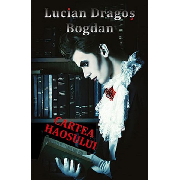 Cartea haosului - Lucian Dragos Bogdan Cartea haosului - Lucian Dragos Bogdan